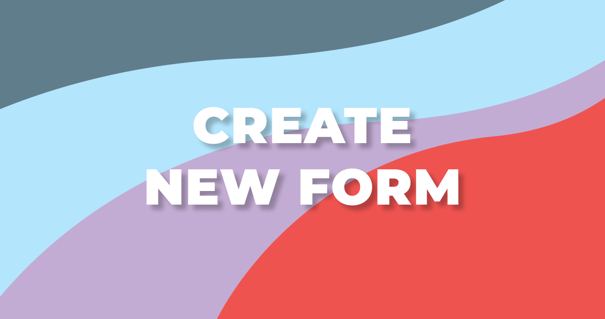 Create new form | Trung Tâm Hỗ Trợ - Formtory