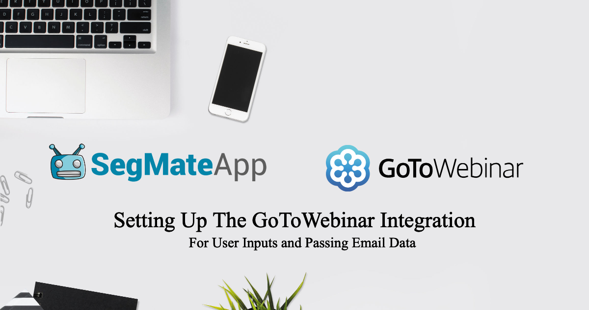 GoToWebinar Integrations | SegMate Knowledge Base