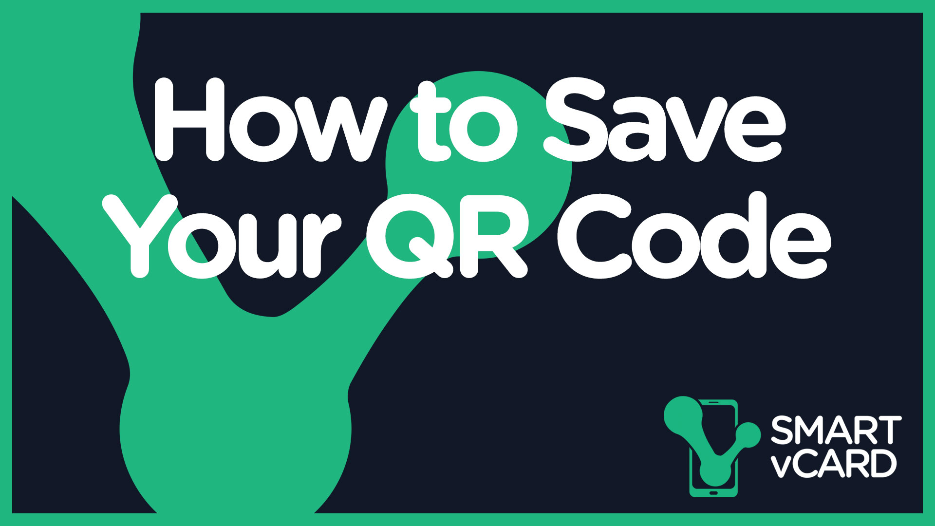 How to Save Your QR Code - Smart vCard | Knowledge Base for Smart vCard and Reviews Zip